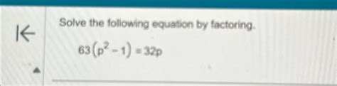 Solved Solve The Following Equation By Chegg