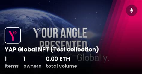 Yap Global Nft Test Collection Collection Opensea