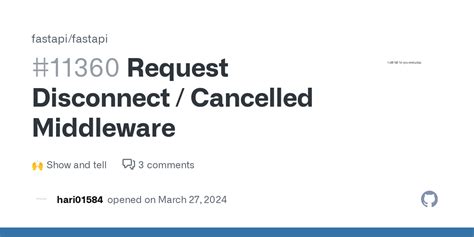 Request Disconnect Cancelled Middleware · Fastapi Fastapi
