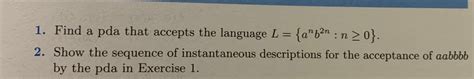 solved 1 find a pda that accepts the language l {a 62 n