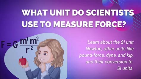 What Unit Do Scientists Use To Measure Force