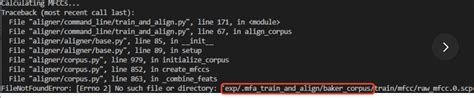 ️ Tts Mfa 报错 No Such File Or Directory Xxxxxxtrainmfccrawmfcc
