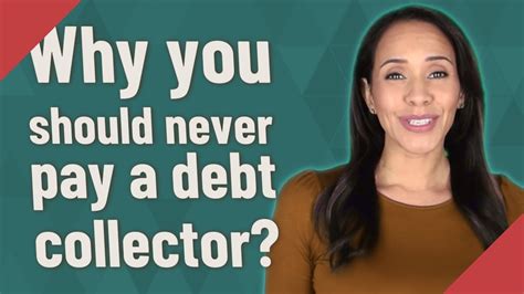Why You Should Never Pay A Debt Collector Youtube