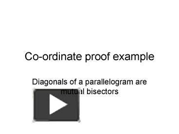 PPT Coordinate Proof Example PowerPoint Presentation Free To View Id 166827 ZDc1Z