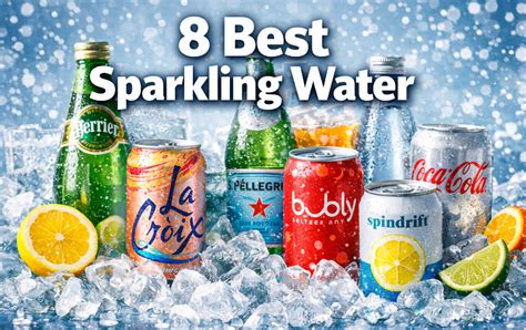 8 Best Sparkling Water Review 2026 Ultimate Buyers Guide