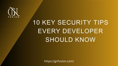 10 Key Security Tips Every Developer Should Know
