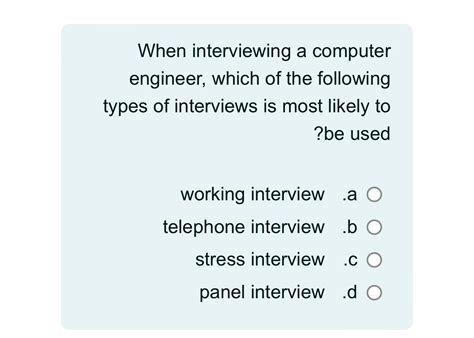 Solved When Interviewing A Computer Engineer Which Of The