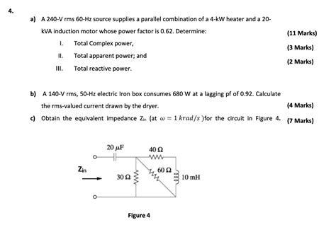 Solved 4 A A 240 V Rms 60 Hz Source Supplies A Parallel