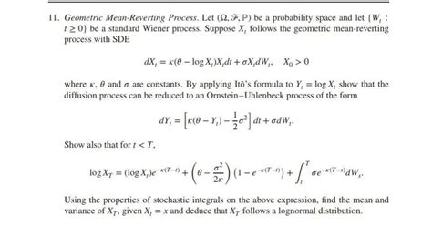 Solved 11 Geometric Mean Reverting Process Let 22 Fp