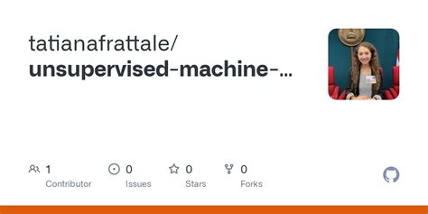 GitHub Tatianafrattale Unsupervised Machine Learning