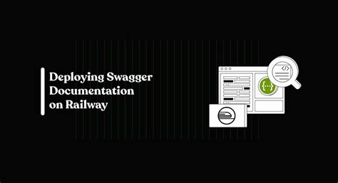 Deploying Swagger Documentation On Railway