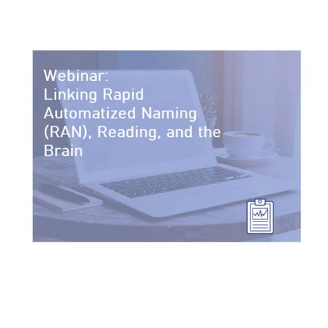Linking Rapid Automatized Naming Ran Reading And The Brain Learning By Design