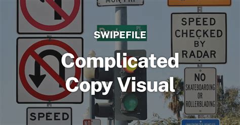 Complicated Copy Visual Swipefile