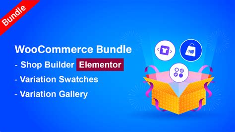 Woocommerce Bundle Shop Builder Elementor Variation Swatches And Variation Gallery Radiustheme