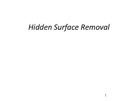 Hidden Surface Removal Hidden Surface Removal Suppose