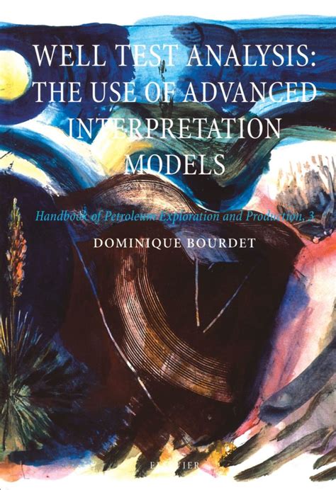 Well Test Analysisthe Use Of Advanced Interpretation Modelshandbook Of