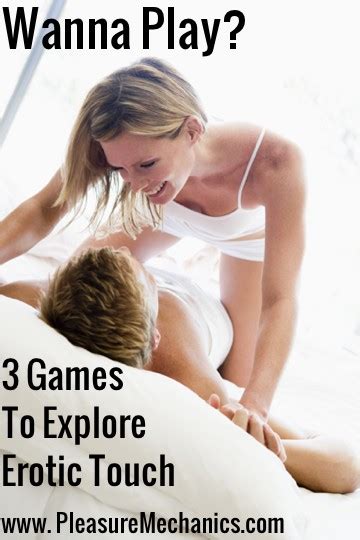Get Playful 3 Sex Games To Explore Erotic Touch Pleasure Mechanics