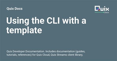 Using The Cli With A Template Quix Docs