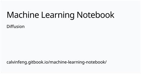 Diffusion Machine Learning Notebook