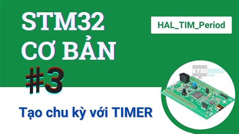 Timer Stm32 3 Stm32cubeide Cơ Bản Youtube