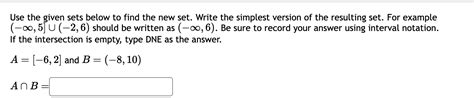 Solved Use The Given Sets Below To Find The New Set Write