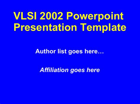 [ppt] vlsi 2002 powerpoint presentation template author list goes