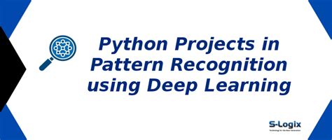 Python Projects In Pattern Recognition Using Deep Learning S Logix