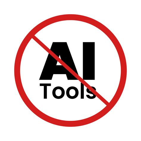 Do Not Use AI Tools Artificial Intelegent Is Not Allowed Anti Ai Sign