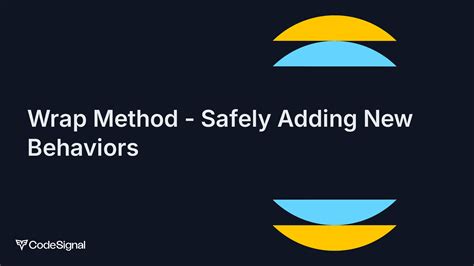 Wrap Method Safely Adding New Behaviors Codesignal Learn