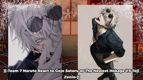 Team 7 Naruto React To Gojo Satoru As The Newest Hokage VS Toji Zenin