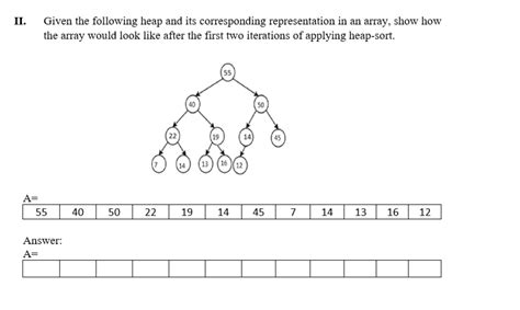 Solved Ii Given The Following Heap And Its Corresponding