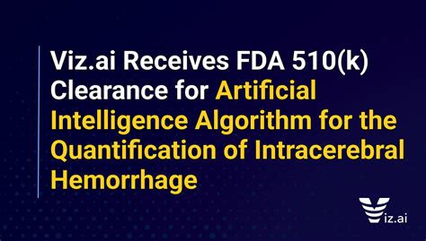 Vizai Receives Fda 510k Clearance For Artificial Intelligence Algorithm For The