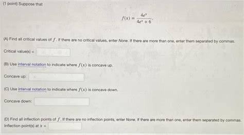 Solved 1 Point Suppose That F X 4ex 64ex A Find All