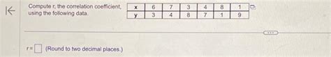 Solved K Computer The Correlation Coefficient X Using The