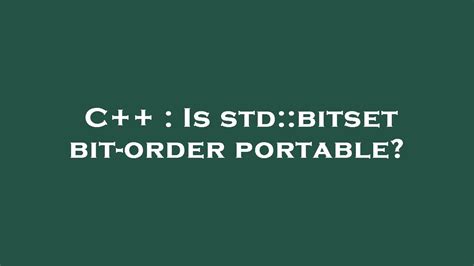 C Is Std Bitset Bit Order Portable YouTube