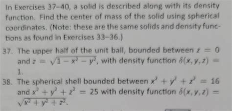Solved A Solid Is Described Along With Its Density Function Chegg