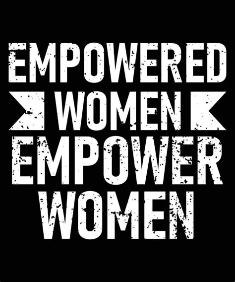 Empowered Women Empower Women Tshirteps 16622990 Vector Art At Vecteezy