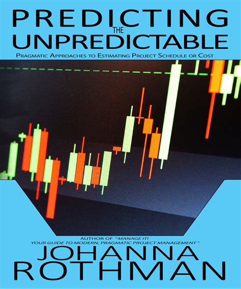 Predicting The Unpredictable Pragmatic Approaches To Estimating