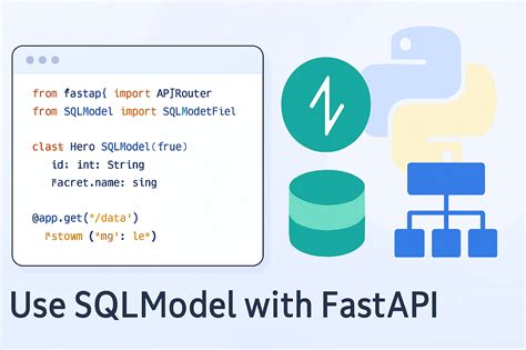 Building Fast And Robust Apis With Fastapi And Sql Databases Towards