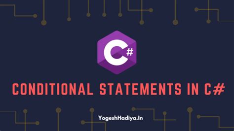 Conditional Statements In C By Yogeshkumar Hadiya Medium
