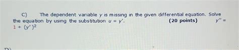 Solved C The Dependent Variable Y Is Missing In The Given Chegg