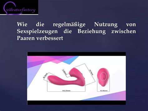 Ppt Wie Die Regelmäßige Nutzung Von Sexspielzeugen Die Beziehung Zwischen Paaren Verbessert
