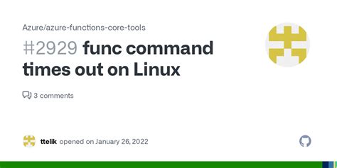 Func Command Times Out On Linux Issue 2929 Azure Azure Functions