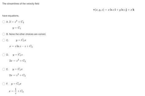 Solved The Streamlines Of The Velocity Field V X Y Z X Chegg