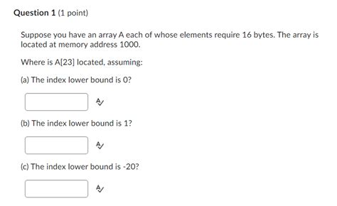 question 1 1 ﻿point suppose you have an array a each