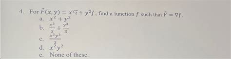 Solved For Vec F X Y X2vec ı Y2vec ȷ ﻿find A Function F