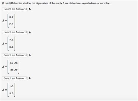 solved 1 point determine whether the eigenvalues of the