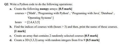 Solved Q Write A Python Code To Do The Following Chegg
