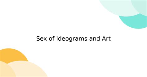 Sex Of Ideograms And Art Togetter