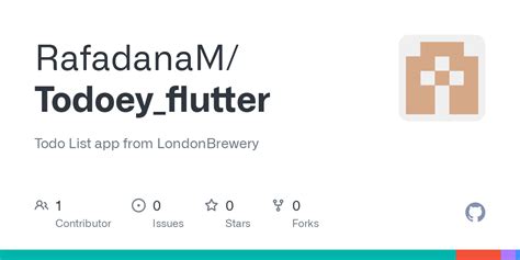 Github Rafadanamtodoeyflutter Todo List App From Londonbrewery
